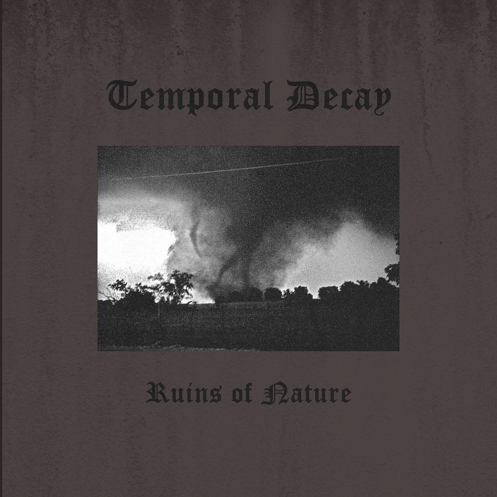 Temporal Decay - Ruins of Nature (EP) (2026, Black Metal) - Download ...