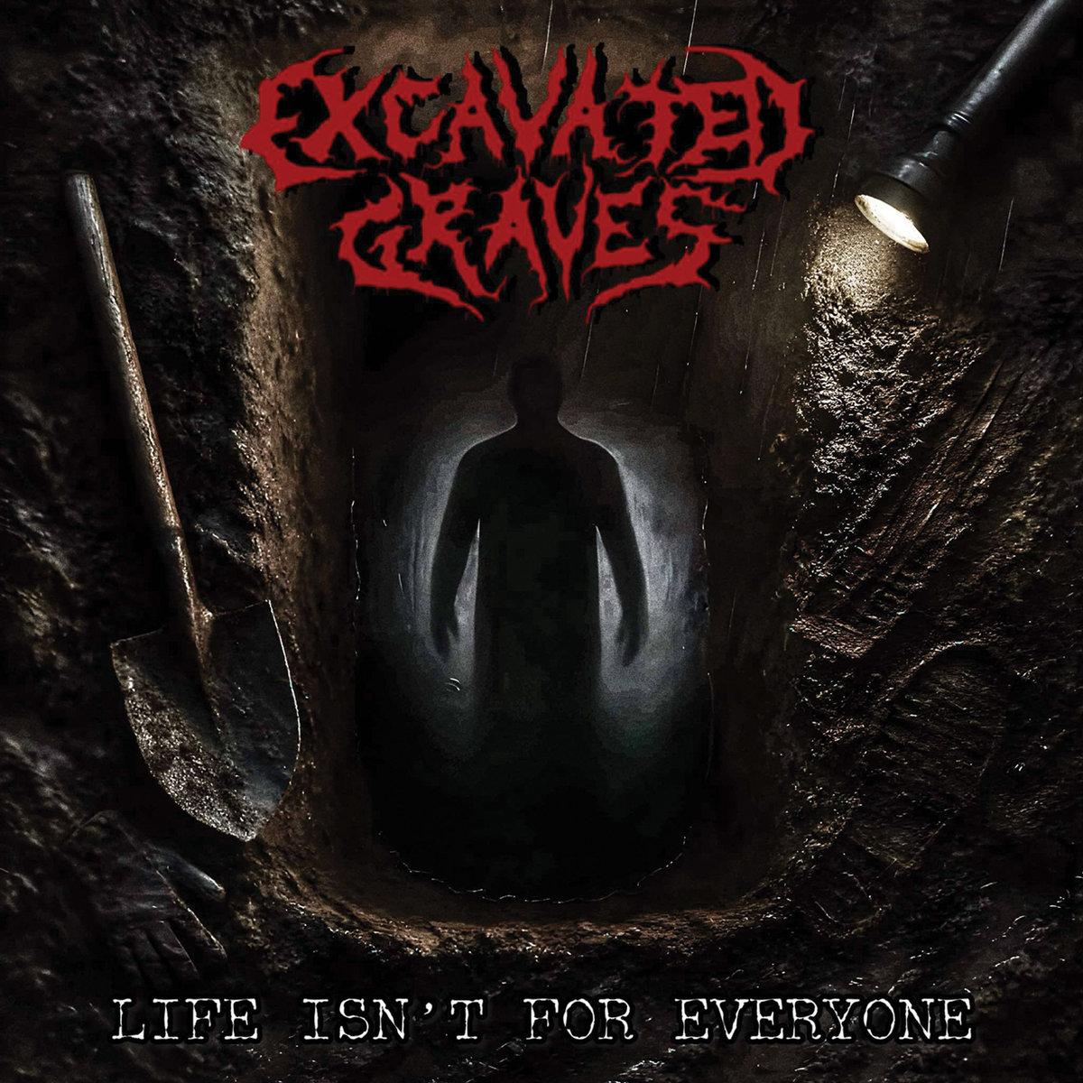 Excavated Graves - Life Isn't for Everyone (EP) (2026, Death Metal ...